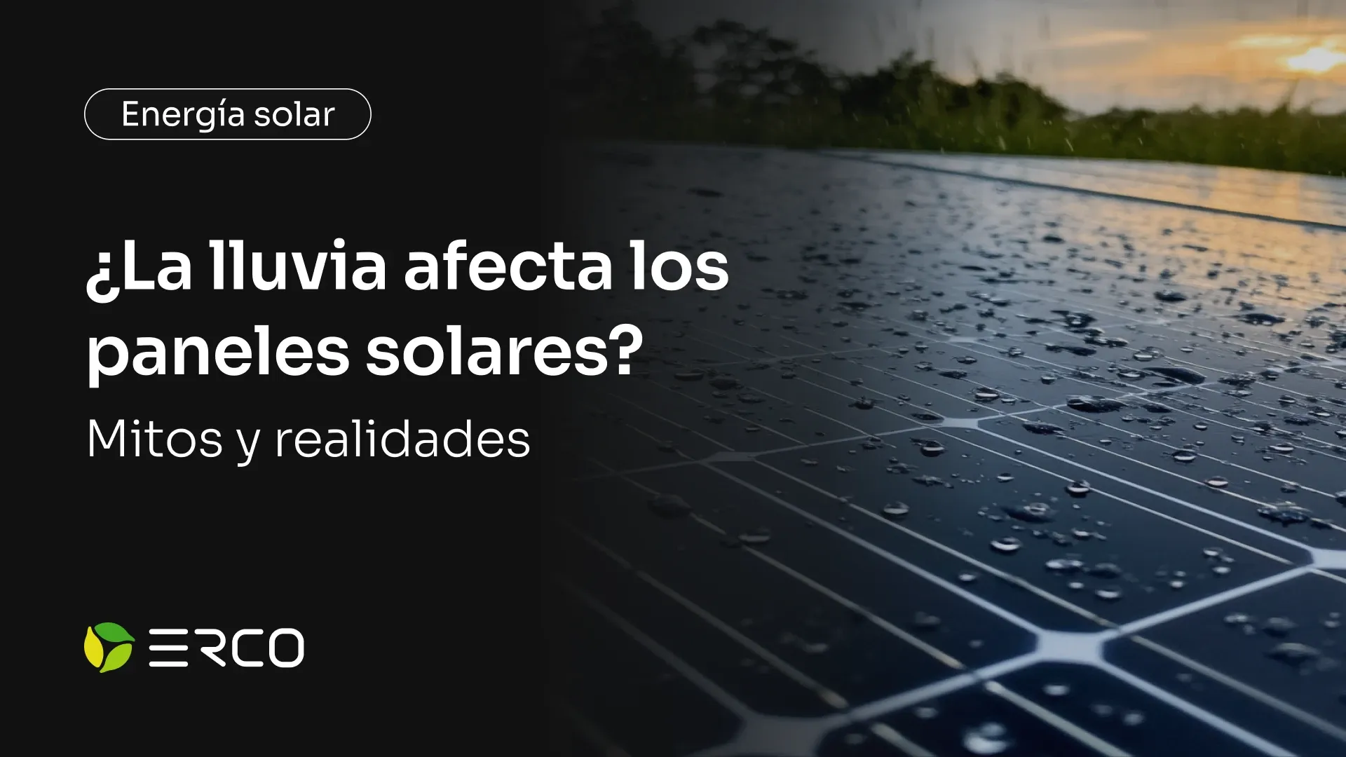 Qué hacer si los paneles solares se dañan con la lluvia